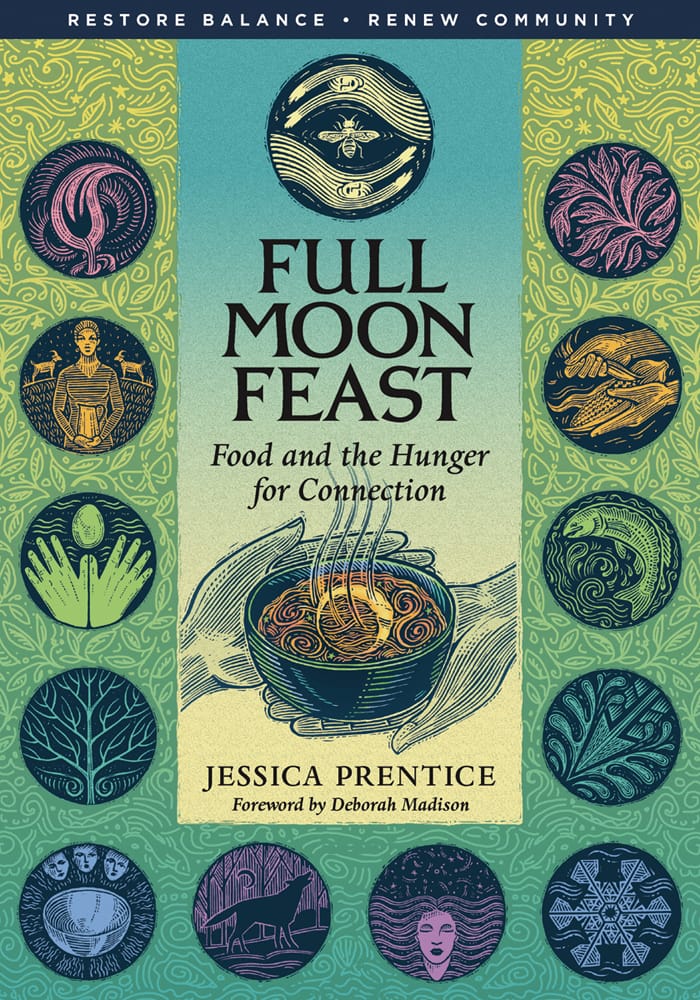 Full Moon Feast | Chelsea Green Publishing