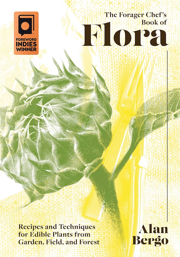 The Forager Chef’s Book of Flora by Alan Bergo