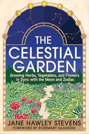 The Celestial Garden by Jane Hawley Stevens